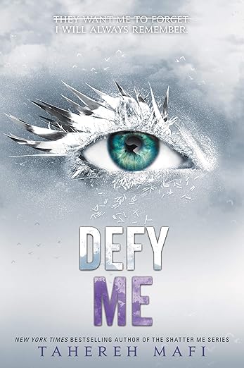 Defy Me (Shatter Me 05) by Tahereh Mafi – Lakeside Books & Gifts