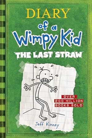 The Last Straw (Diary of a Wimpy Kid 03) by Jeff Kinney – Lakeside ...